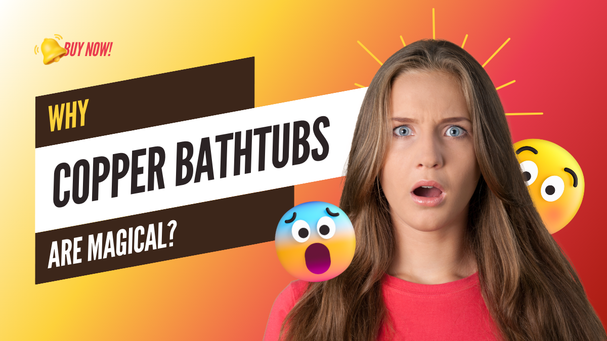 Why Your Next Bath Could Be Magical - Coppersmith® Creations